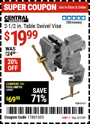 CENTRAL MACHINERY 2 1 2 in. Table Swivel Vise for 19.99 Harbor Freight Coupons